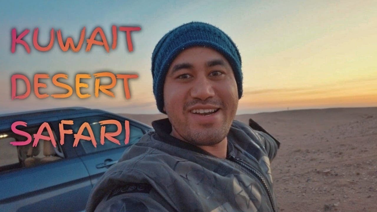 Kuwait Desert | Desert Safari Kuwait | Things to do in Kuwait | Camping ...