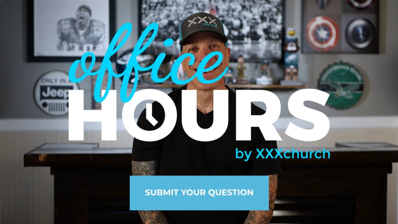 Office Hours - Episode 63 | How Is XXXchurch Different from SA and SSA ...