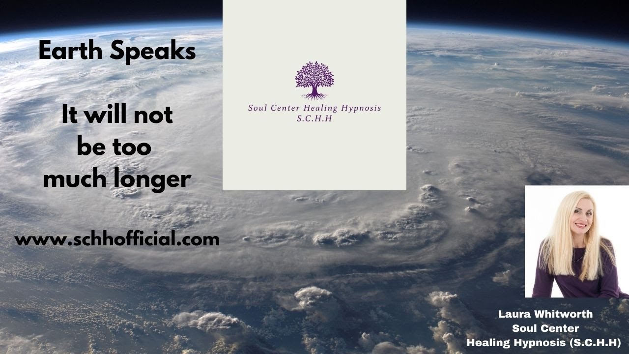 Earth Speaks - It wont be too much longer! - SCHH - YouTube