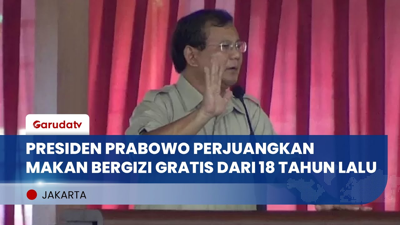 Presiden Prabowo Perjuangkan Makan Bergizi Gratis Sejak 2006 - YouTube
