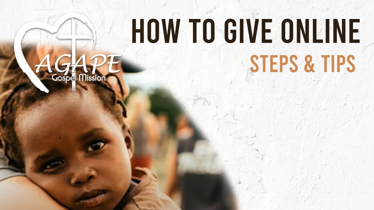 Agape Gospel Mission: How To Give Online - YouTube