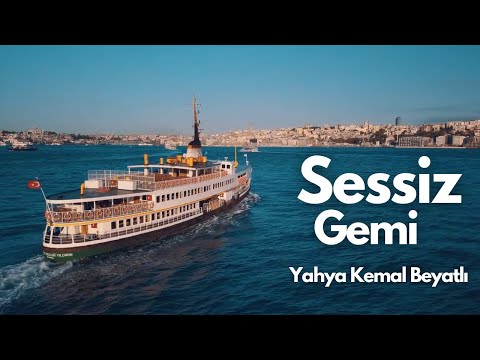Sessiz Gemi (Şiir Klibi) Yahya Kemal Beyatlı - Abdullah Kurtiş