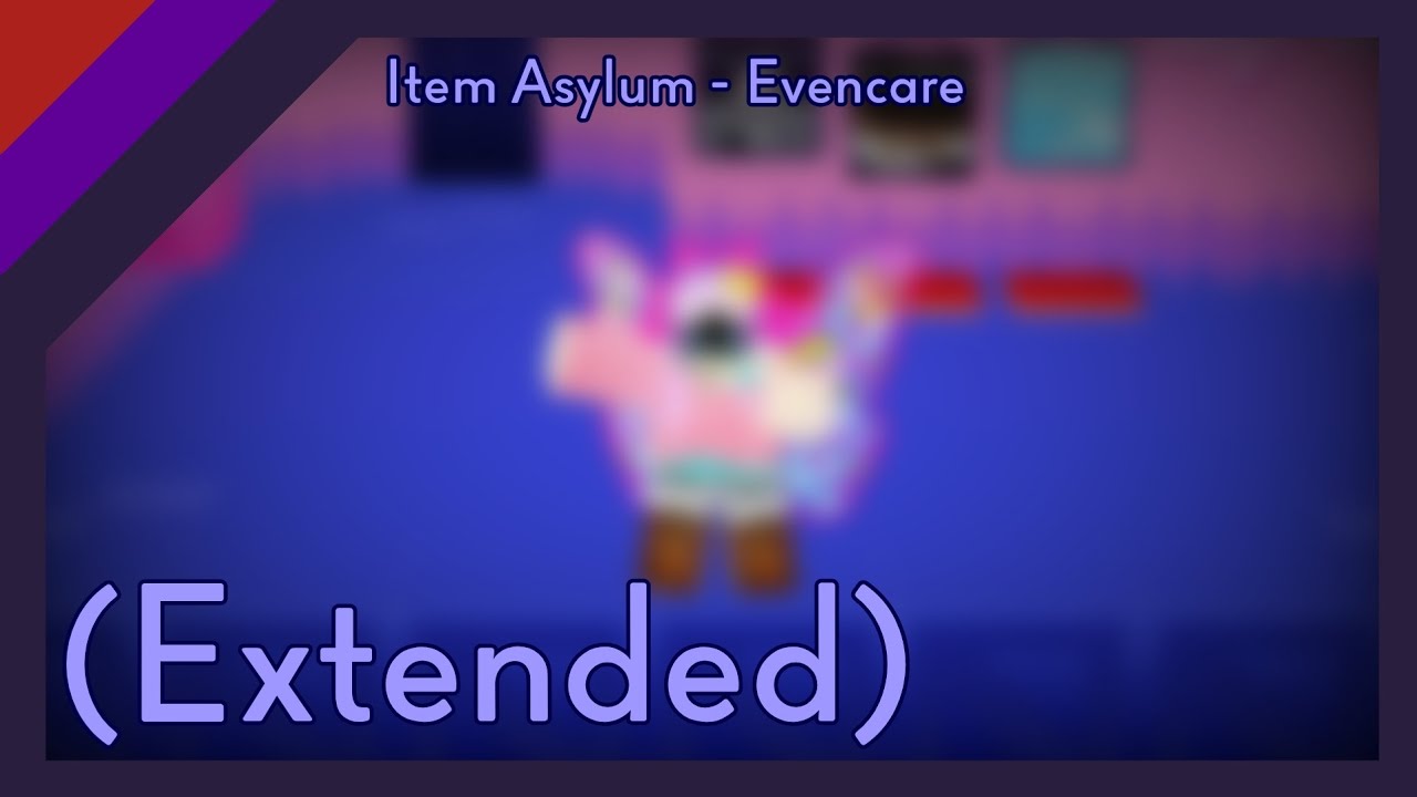 Item Asylum - Evencare (Extended) - YouTube