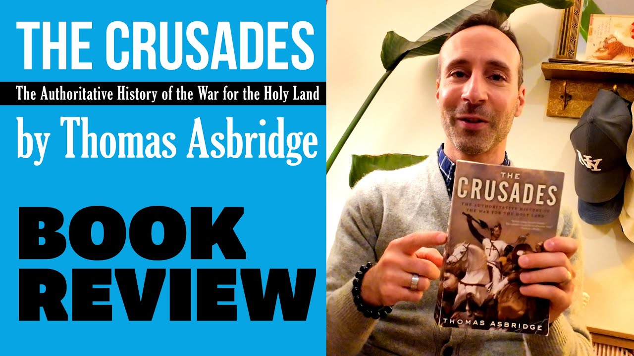 Book Review: The Crusades by Thomas Asbridge - YouTube