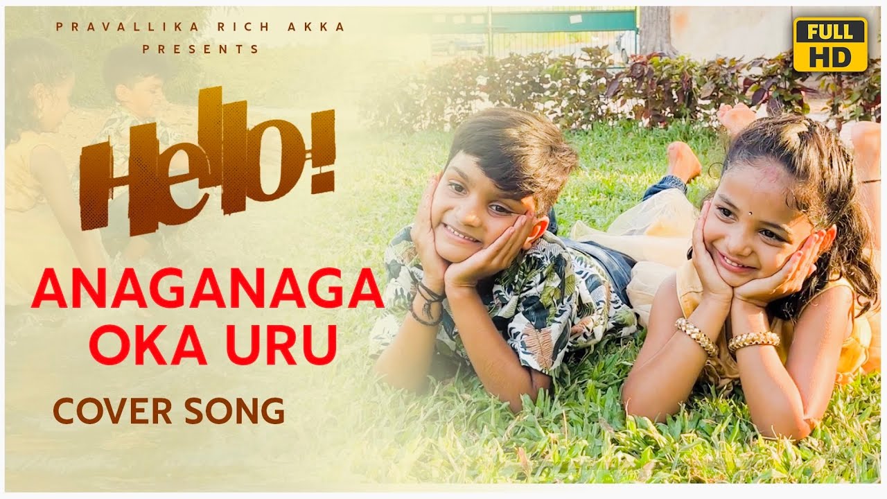 Hello Anaganaga Oka Uru Cover song - YouTube
