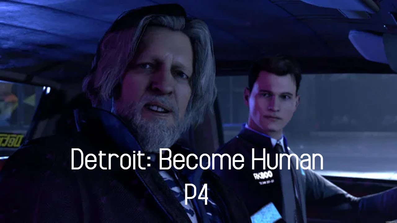 Detroit: Become Human Part 4 - The BEST detective duo - YouTube