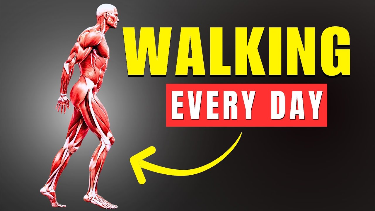 What Happens To Your Body When You Walk Everyday - YouTube