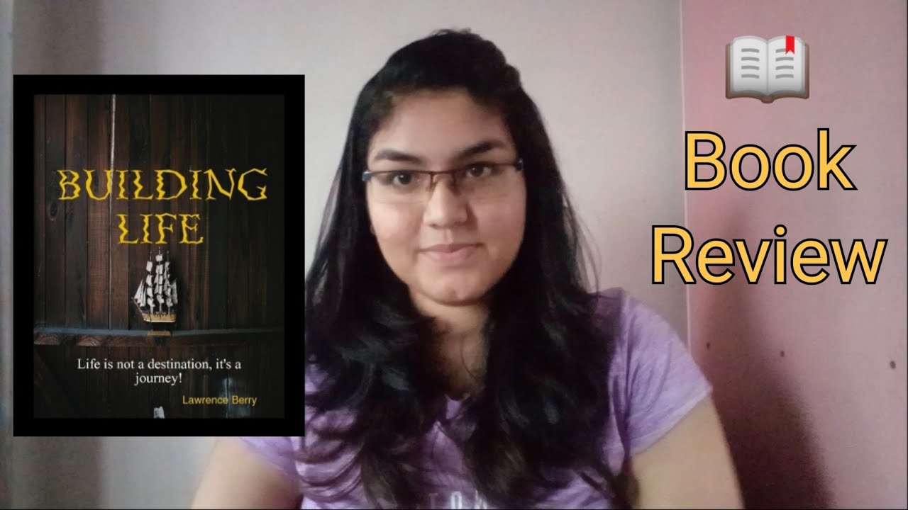 How to build your life | Book Review | Building Life By Lawrence Berry ...