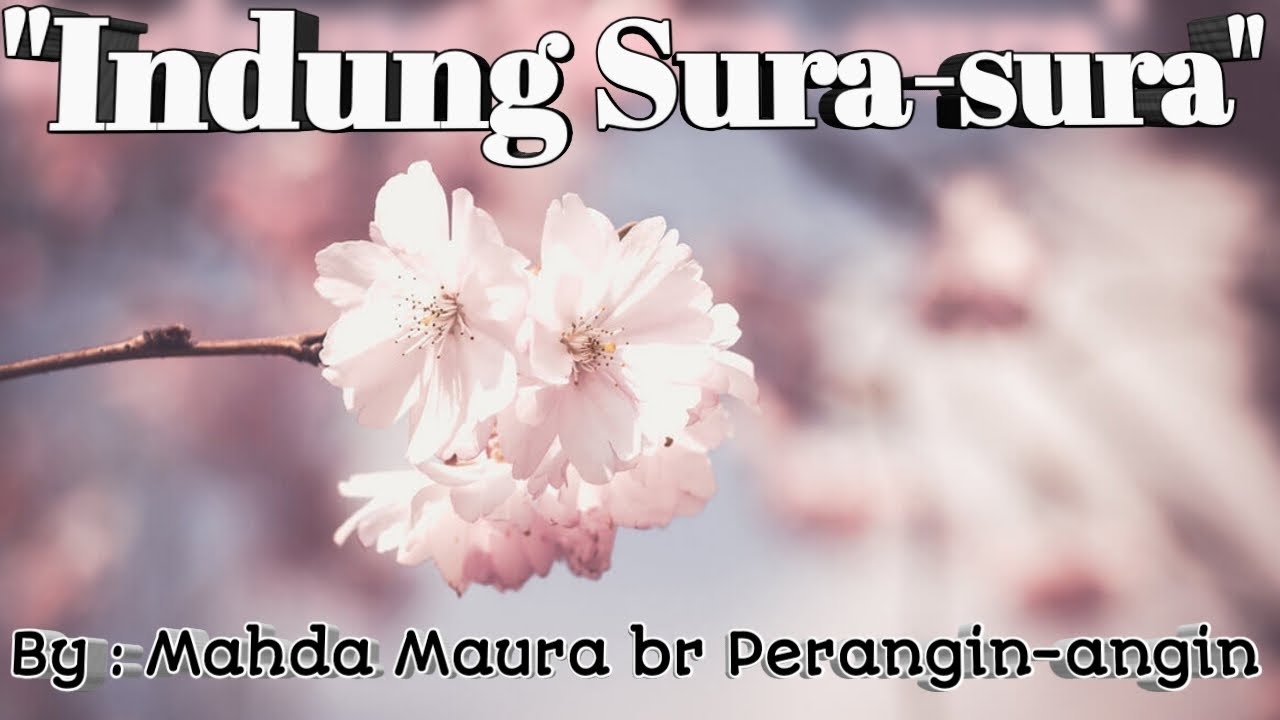 Indung Sura-sura || Puisi Bahasa Karo - YouTube