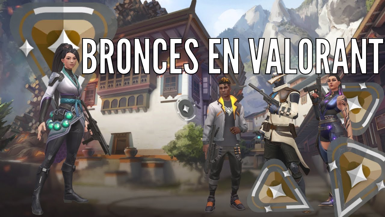 Los Bronces de Valorant - YouTube
