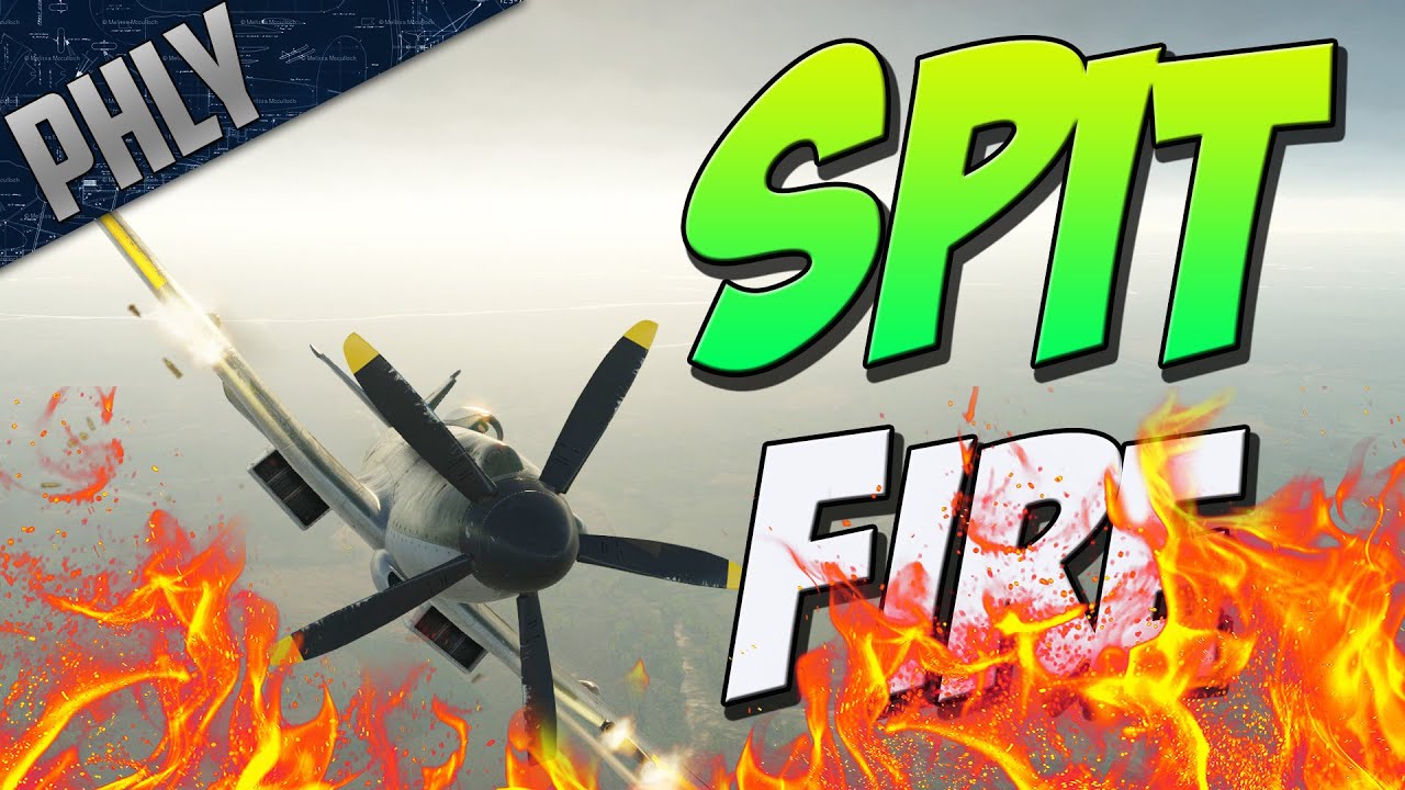 SPIT HOT FIRE (War Thunder Gameplay) - YouTube