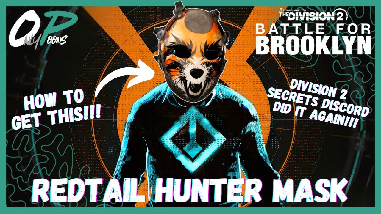 SECRET REDTAIL HUNTER MASK GUIDE | The Division 2: Battle for Brooklyn ...