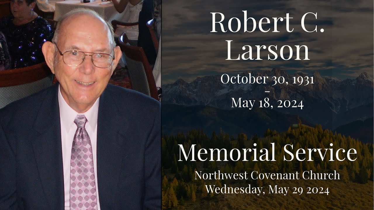 Bob Larson Memorial Service - YouTube
