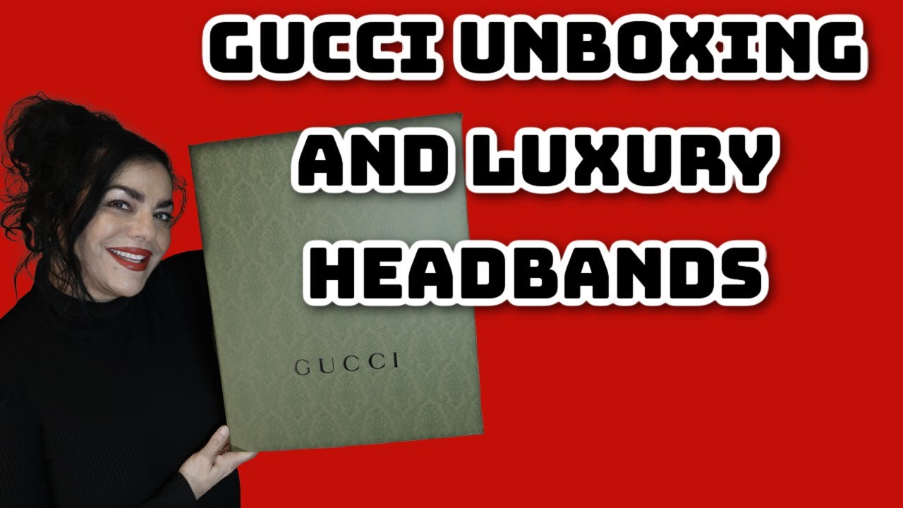 GUCCI REVEAL / PLUS MY LUXURY HEADBAND COLLECTION! - YouTube