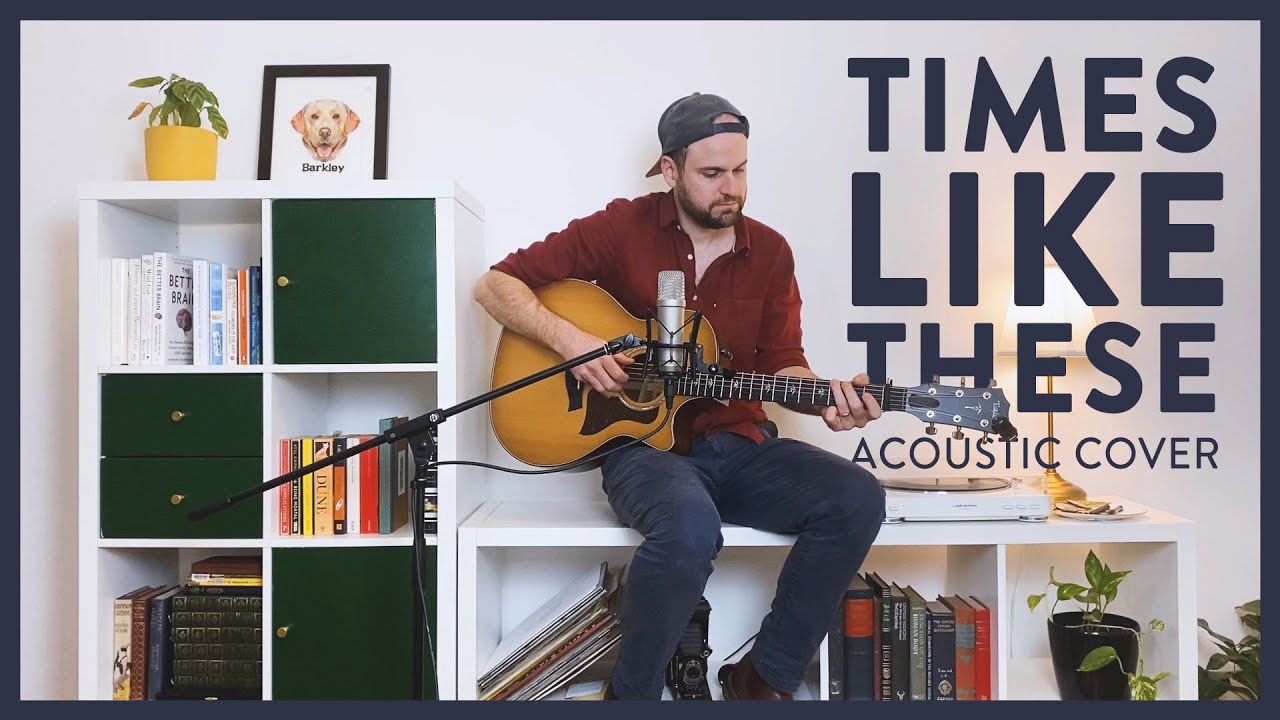 Times Like These - Foo Fighters (Patrick Lawrence Acoustic Cover) - YouTube