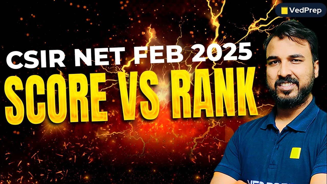 SCORE vs RANK | Expected Cut OFF | CSIR NET FEB 2025| VedPrep Chem ...