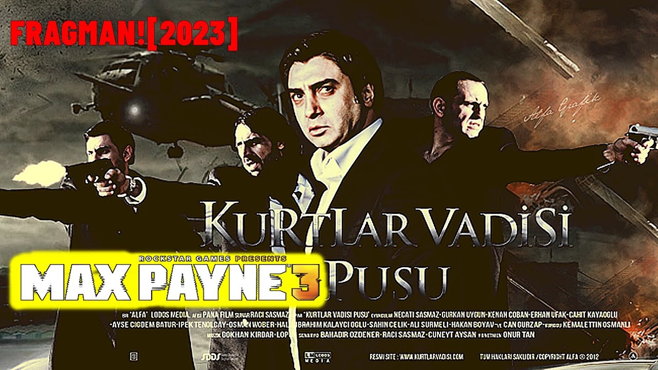 Max Payne 3-Kurtlar Vadisi Modu(2023) Fragman! - YouTube