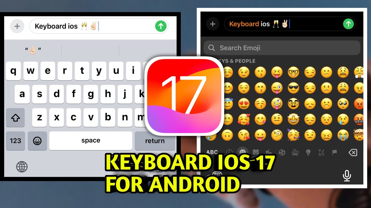 KEYBOARD IOS 17 FOR ANDROID⚡🔥 - YouTube