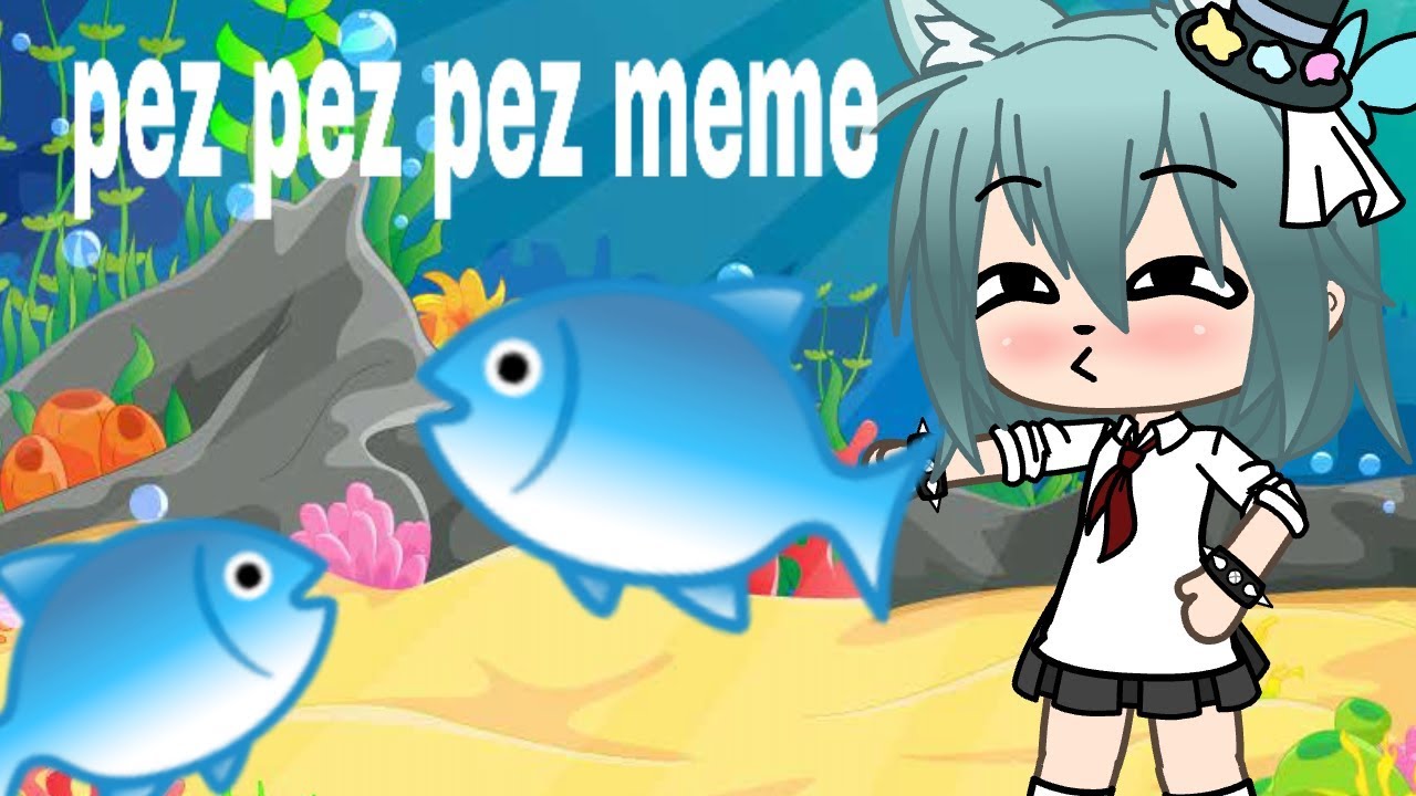Pez pez pez pez meme // - YouTube