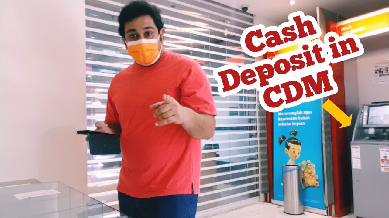 How to Deposit Cash in Cash Deposit Machine | CDM | Life in Malaysia ...