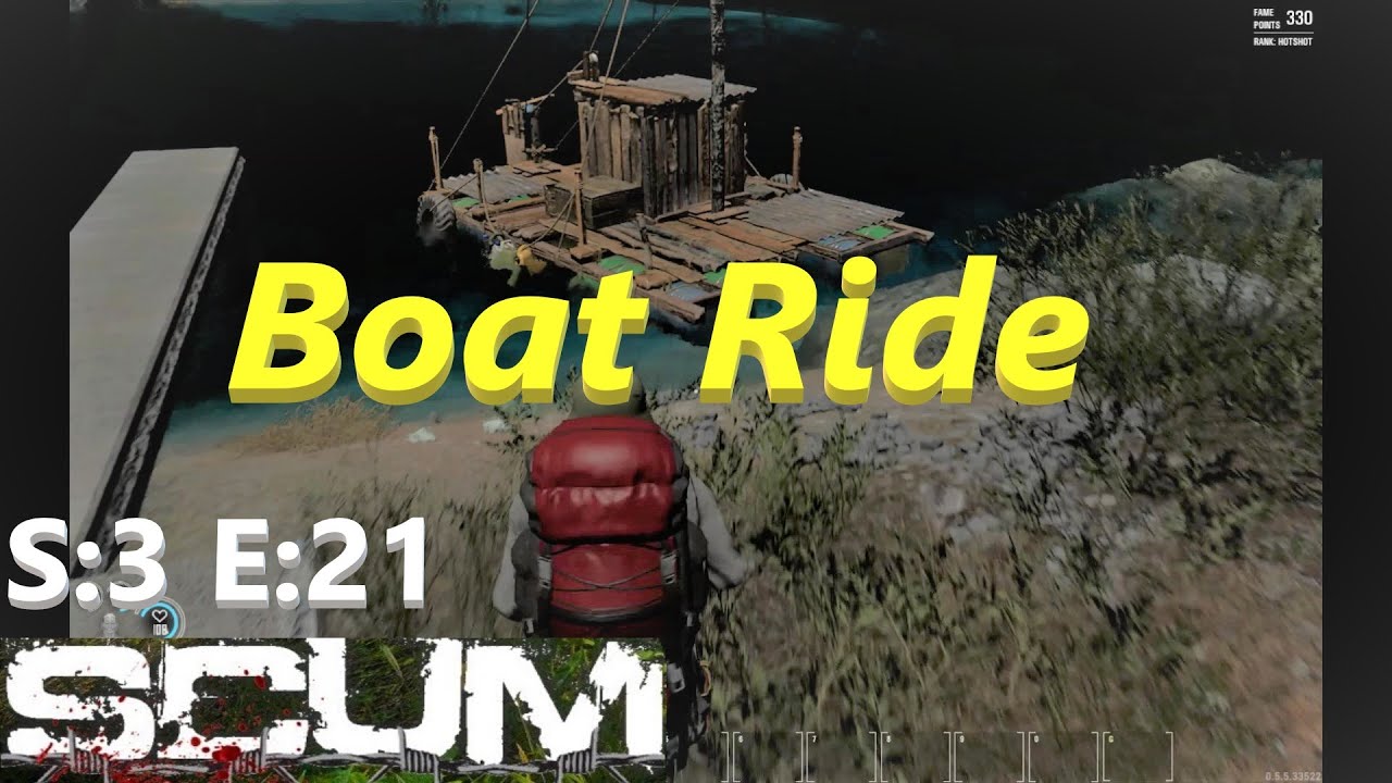 SCUM (Gameplay) S:3 E:21 (Boat Ride) - YouTube