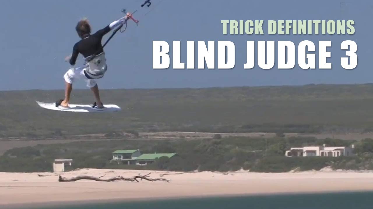 Blind Judge 3 - Kitesurfing Trick Definition - YouTube