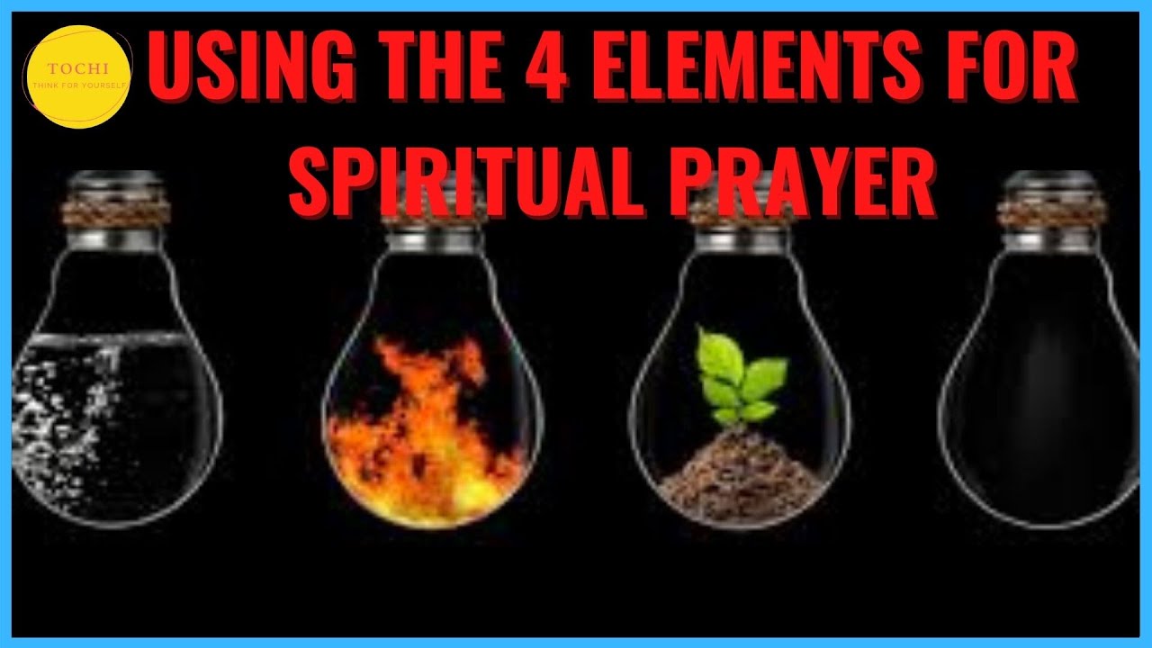 DR TOCHI - HOW TO PRAY WITH THE SPIRITS OF THE 4 ELEMENTS!! - YouTube