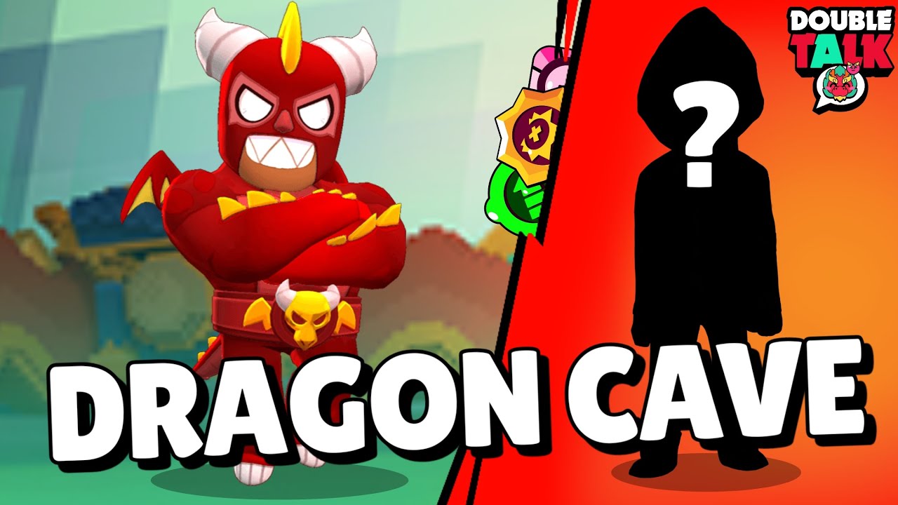 Brawl Talk Concept: Dragon Cave! Mysterious Brawler, new Hyper-charges and More! - YouTube