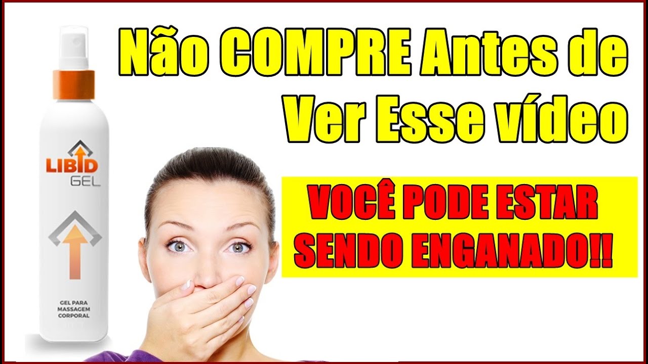 LibidGel o Que é - Como Usar o LIBIGEL - LIBIDGEL COMO COMPRAR - YouTube