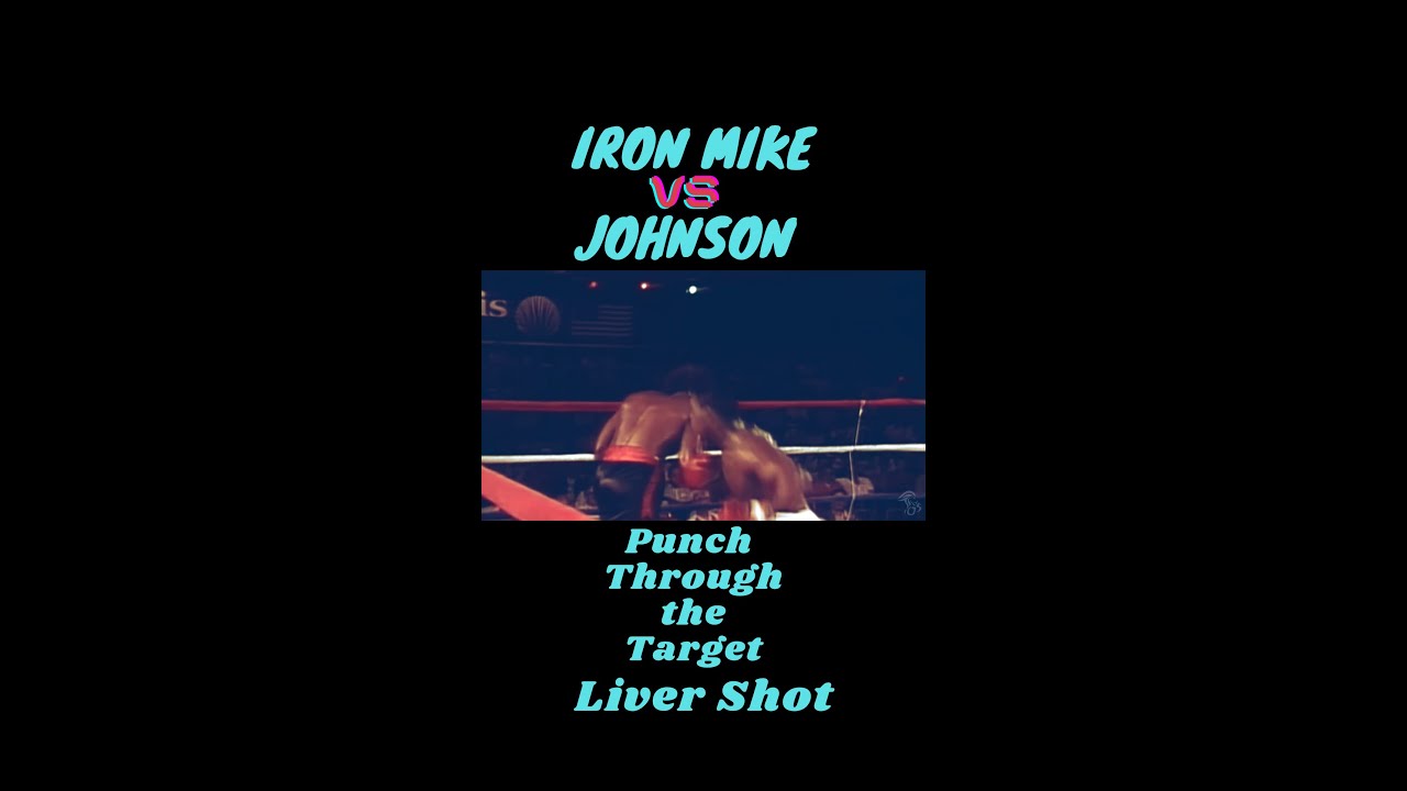 Liver Shot: Punch Through the Target: Iron Mike Tyson vs Johnson # ...