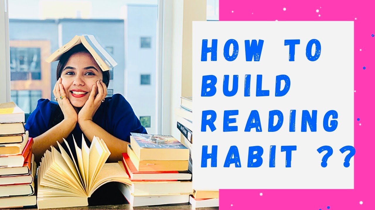 How to build reading habit? 5 simple tips:) - YouTube
