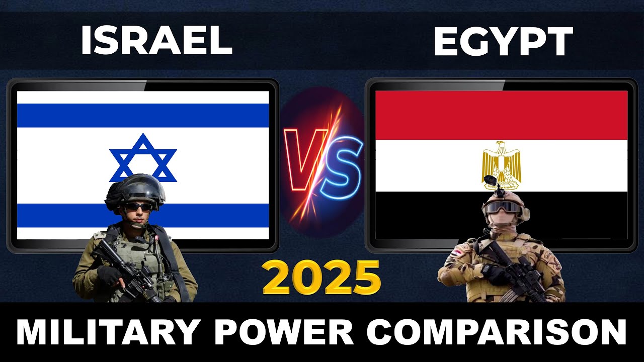 Israel vs Egypt Military Power 2025 | Egypt vs Israel Military Power ...