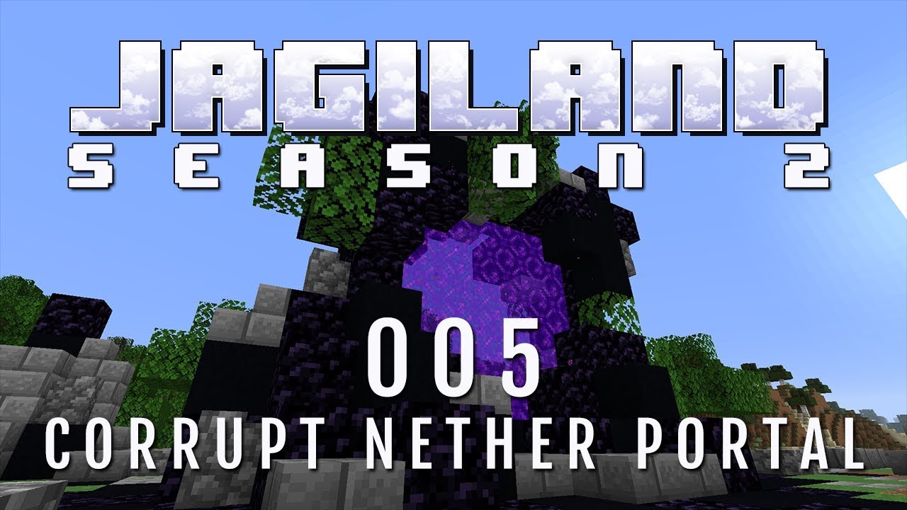 Jagiland S2:E005 - Corrupt Nether Portal - Vanilla Survival Minecraft ...