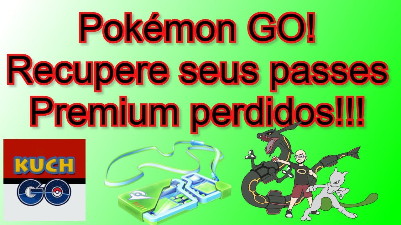 Pokémon GO Passes Premium - Recuperando seus passes Premium! Pokémon GO ...