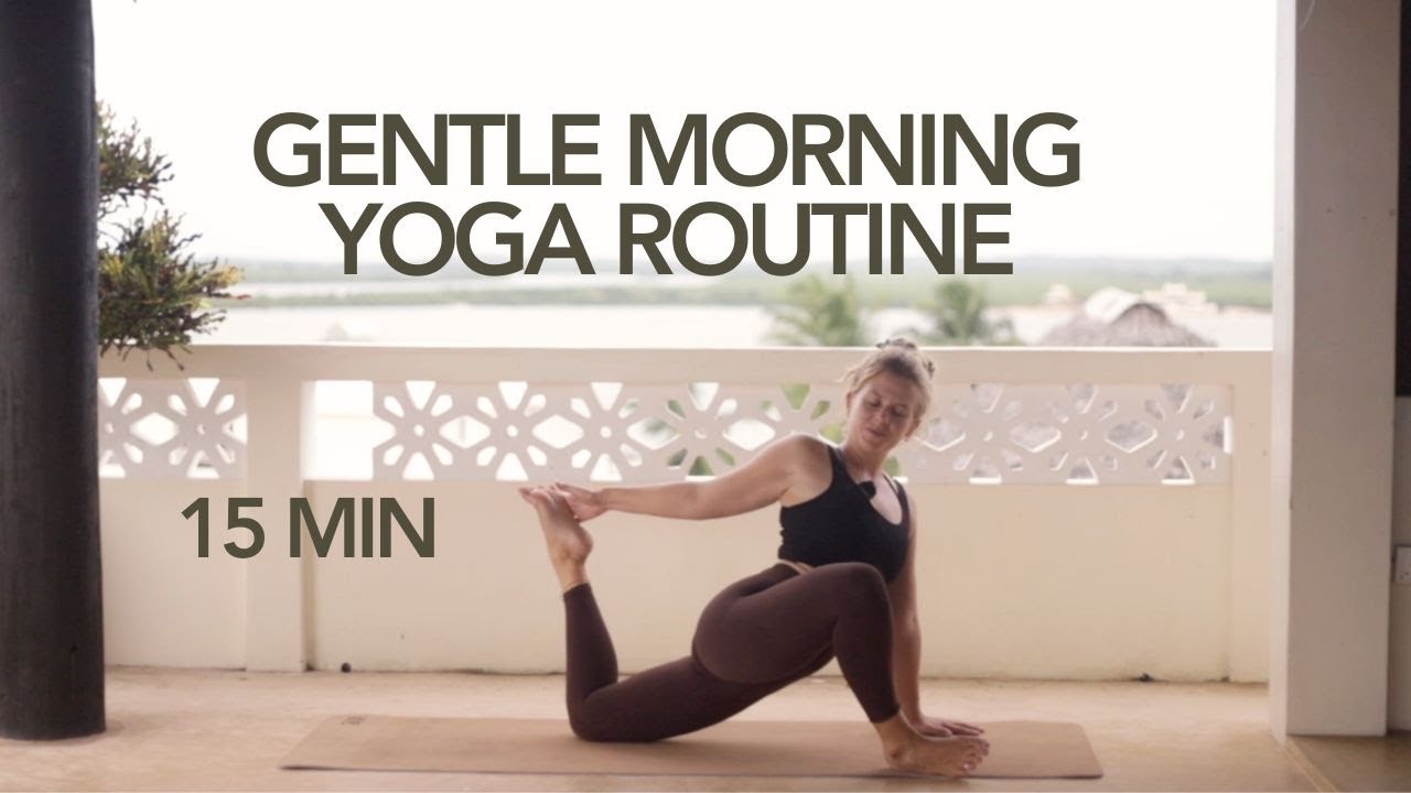 Gentle Morning Yoga Routine – 15min - YouTube