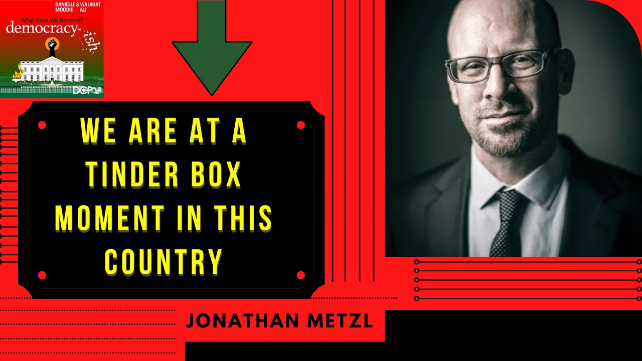 We are at a Tinder Box Moment in this Country | Jonathan Metzl on ...