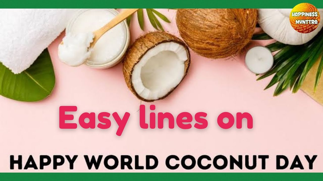 Easy Lines on World Coconut Day | speech on World coconut Day | World ...