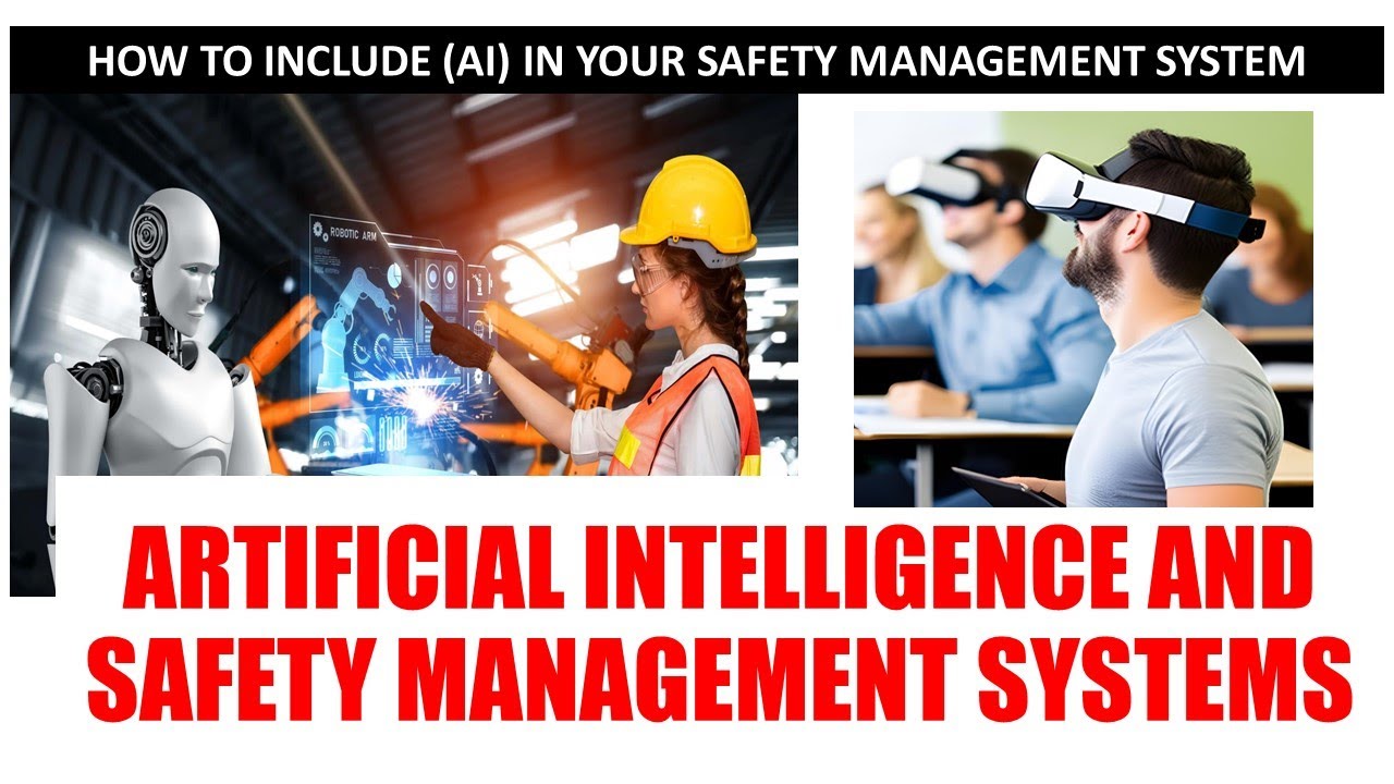 ARTIFICIAL INTELLIGENCE (AI) AND SAFETY MANAGEMENT SYSTEMS (SMS) - YouTube