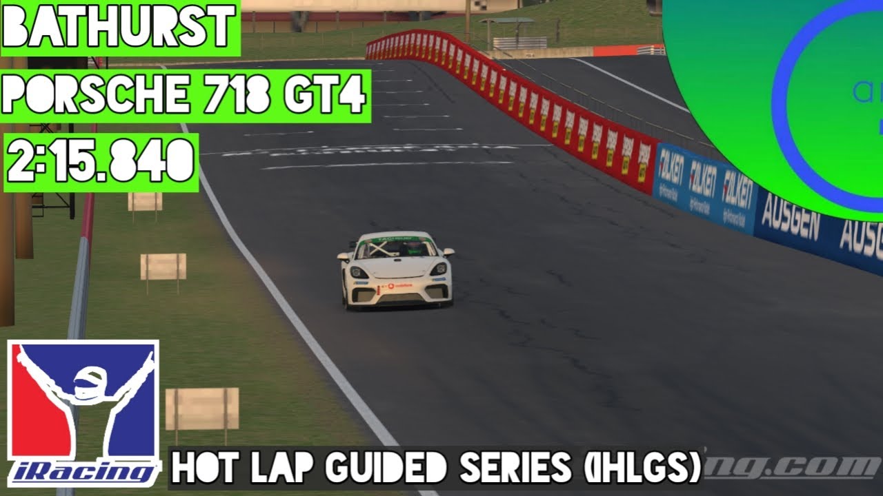 iRacing Hot Lap Guided Series | Porsche 718 GT4 at Bathurst | Setup ...