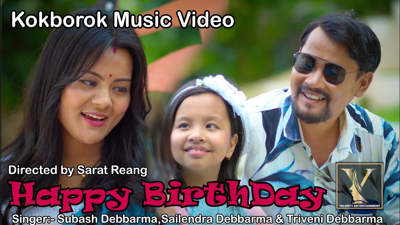# HAPPY BIRTHDAY # New Kokborok Music Video 2024.. - YouTube