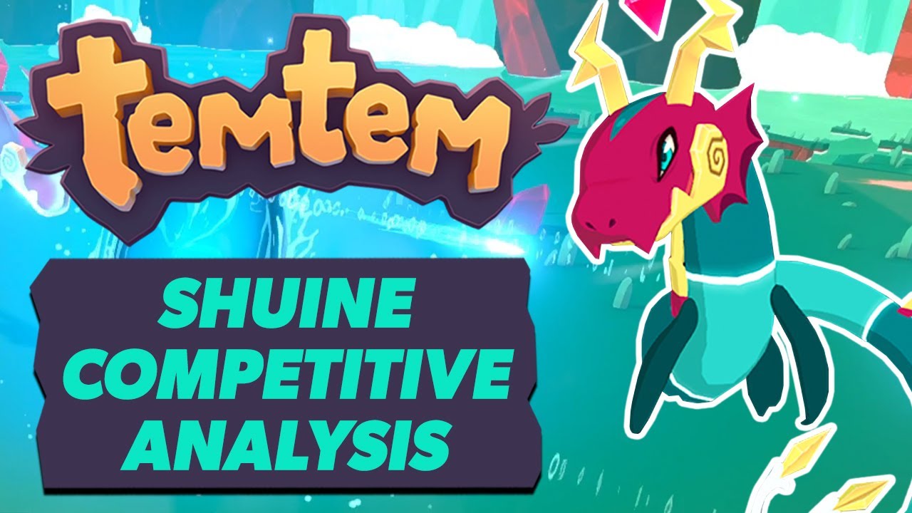 TEMTEM SHUINE COMPETITIVE ANALYSIS | CIPANKU UPDATE - YouTube