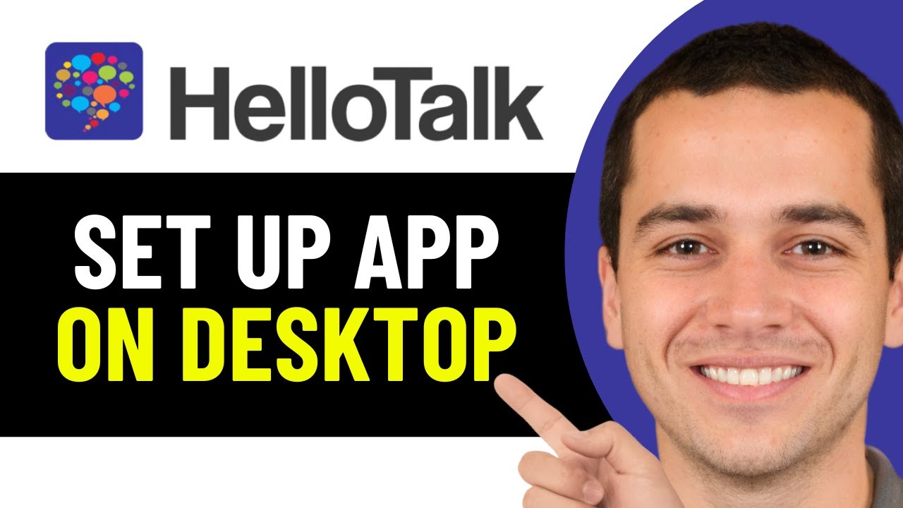 HOW TO SETUP HELLOTALK APP ON DESKTOP 2025! (FULL GUIDE) - YouTube