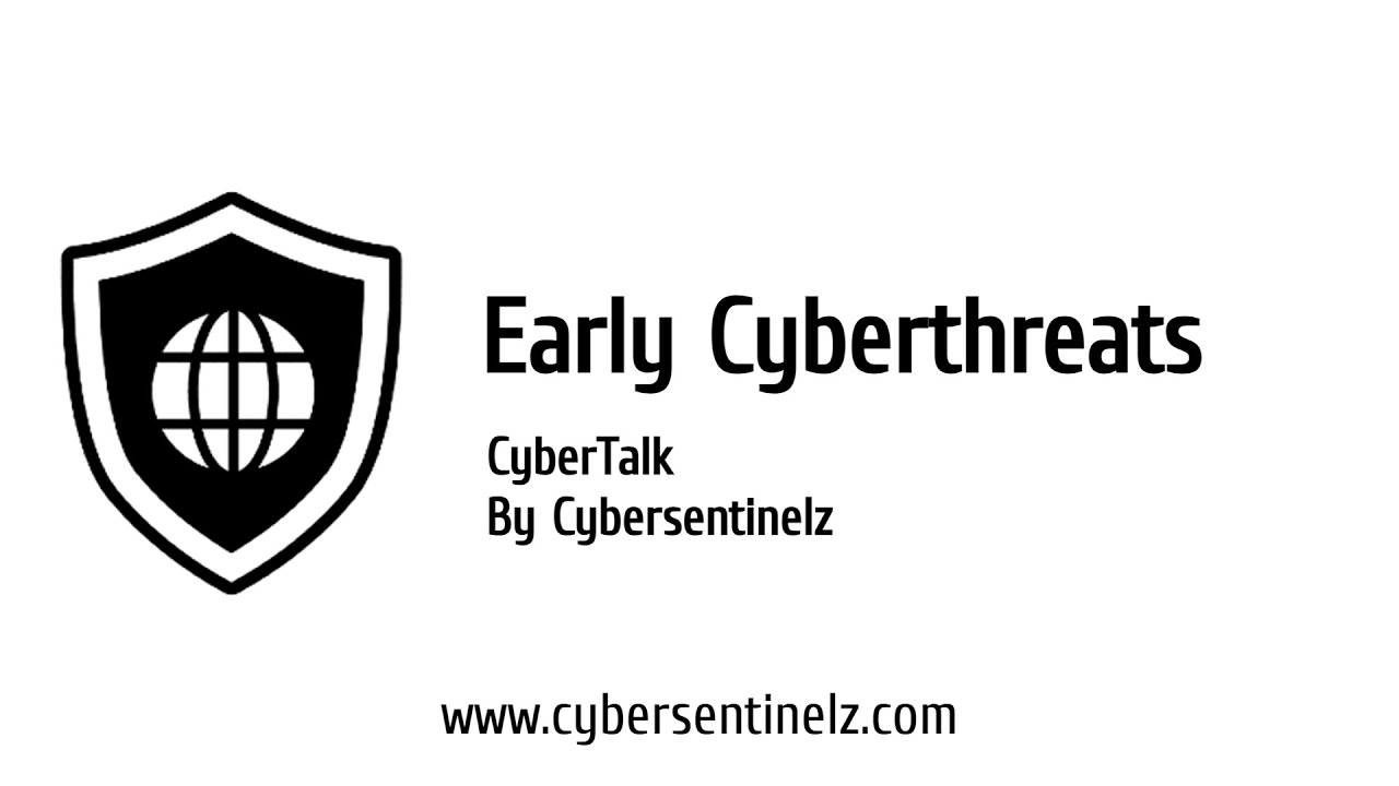 CyberTalk 1: Early Cyberthreats - YouTube