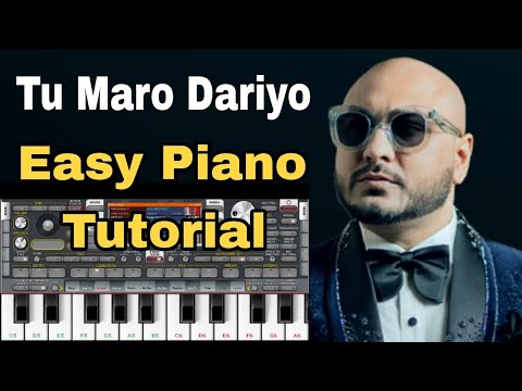 Tu Maro Dariyo Easy Piano Tutorial | How To Play Tu Maro Dariyo Song On ...