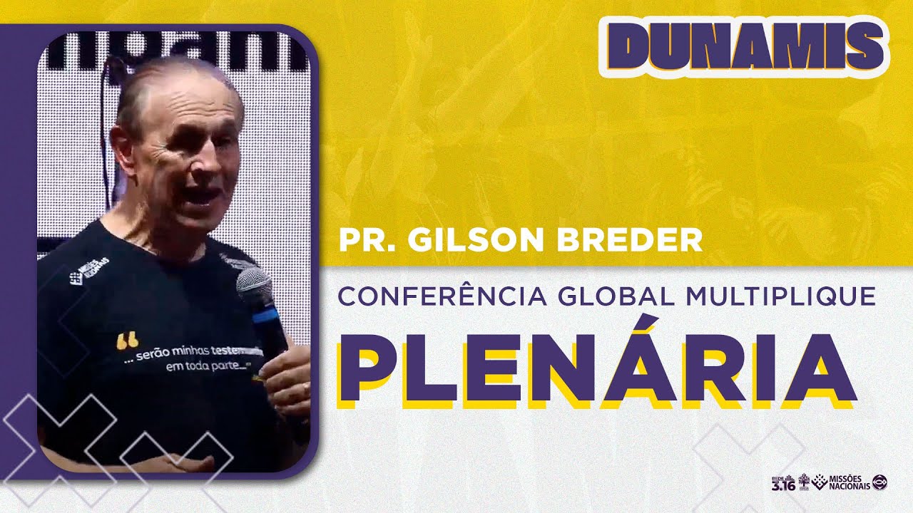 Plenária Pr. Gilson Breder - Multiplique 2023 - YouTube