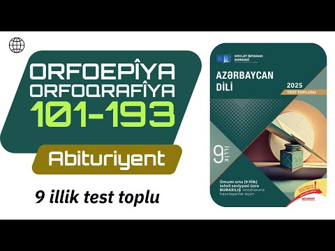 9 illik | Orfoqrafiya.Orfoepiya 101-193 | Azərbaycan dili test toplu 2025
