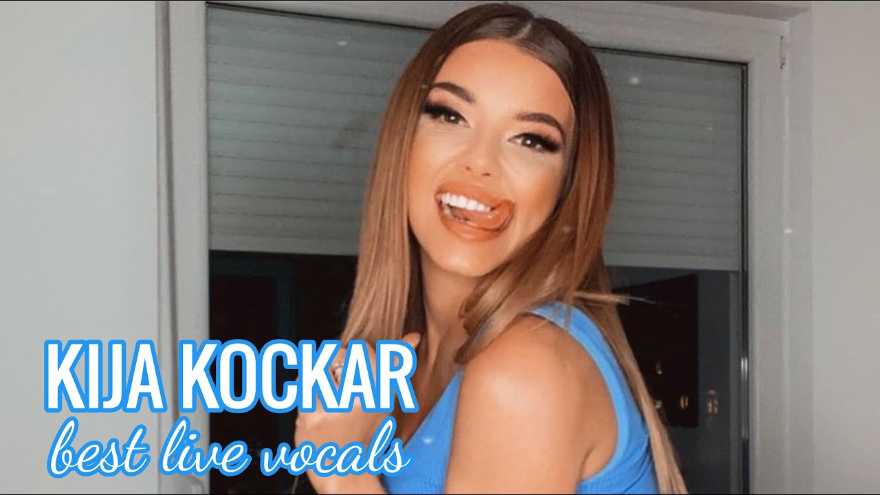 KIJA KOCKAR - Best live vocals (1.deo) 🎤 - YouTube