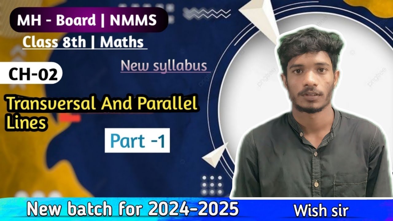 CLASS 8th | MATH'S (NMMS) | CHAPTER :- 2 | TRANSVERSAL AND PARALLEL ...