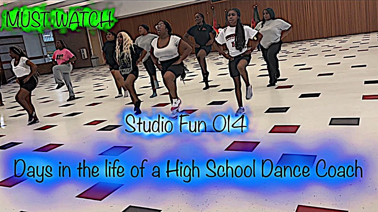 Days in the Life of a High School Dance Coach // Studio Fun 014 | Dance ...