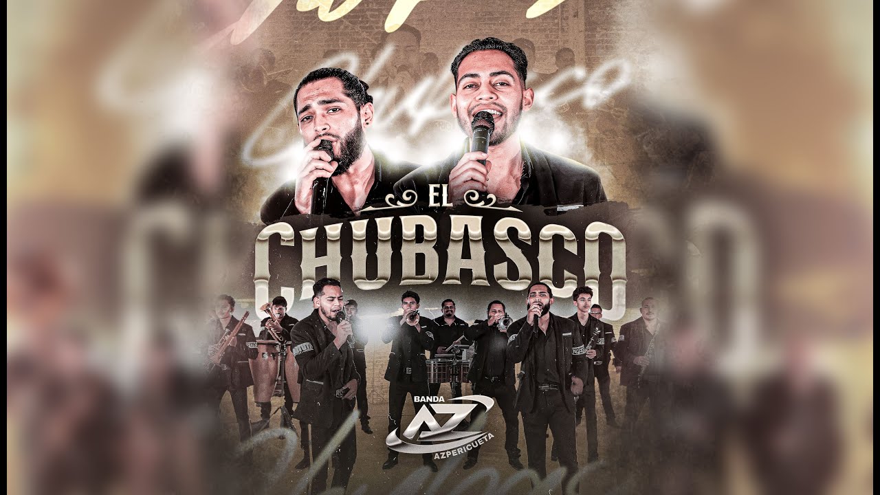 El Chubasco - Banda AZ - YouTube